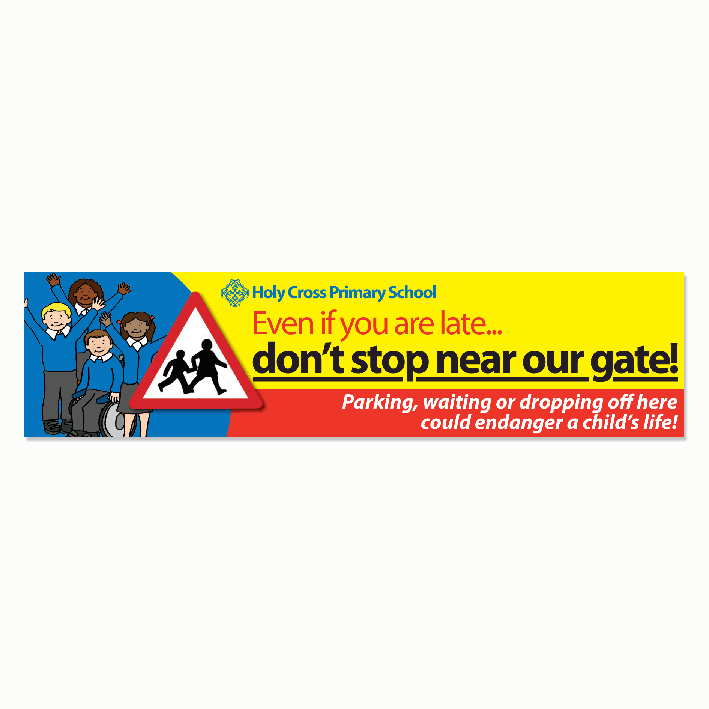 Safety Banner - Don't Stop Near Our Gate