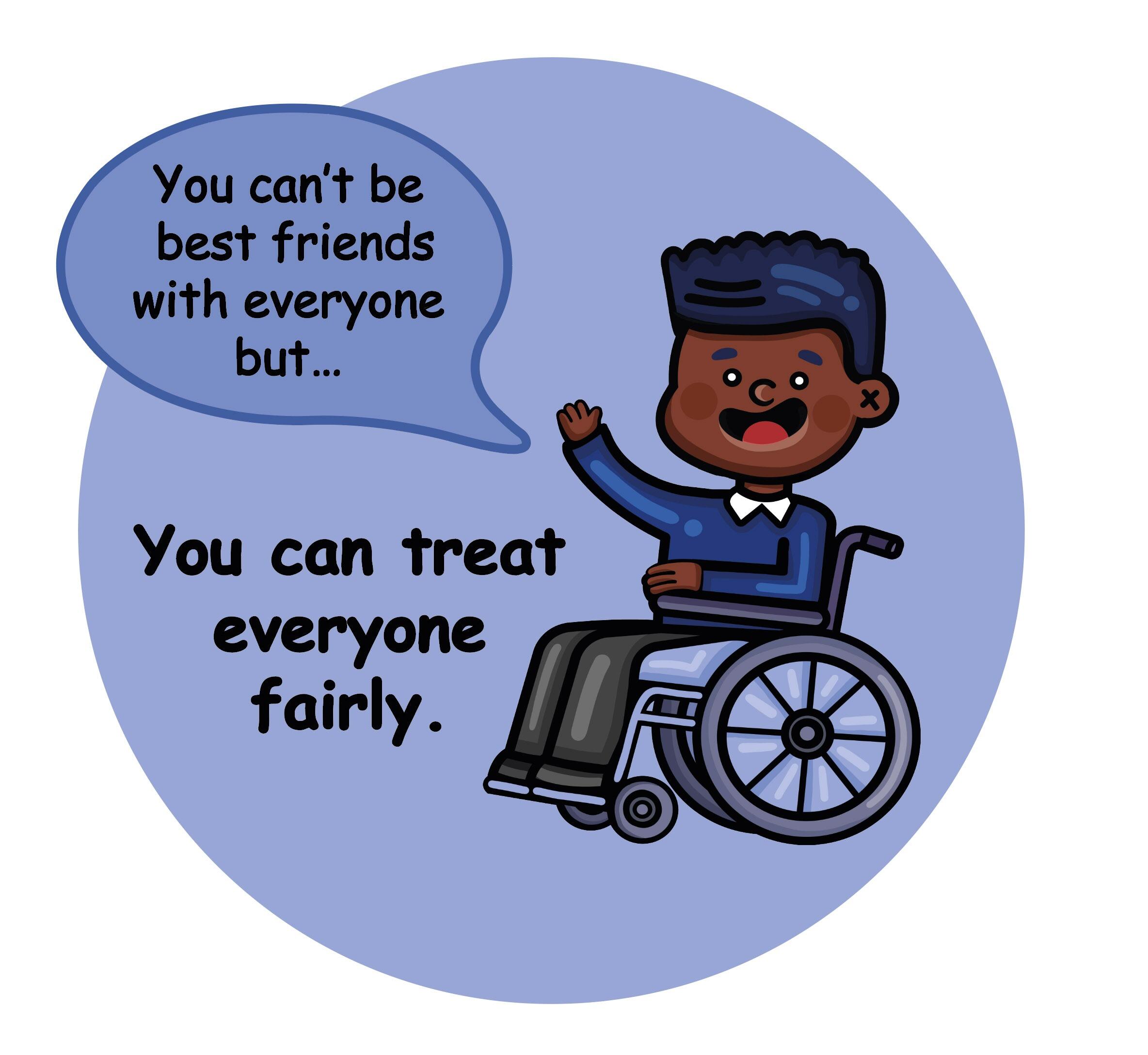 "You can’t be everyone’s best friend but..."