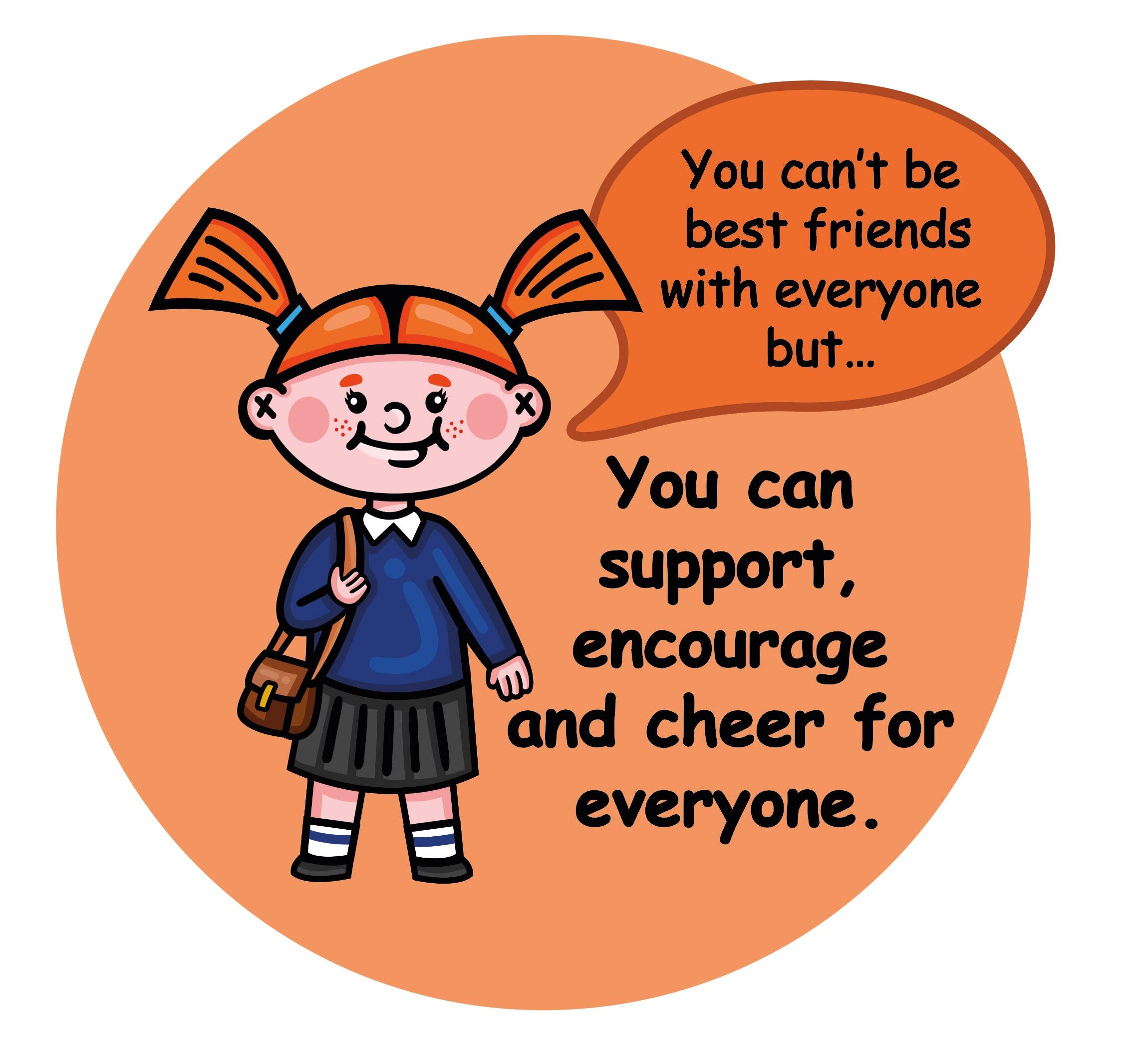 "You can’t be everyone’s best friend but..."