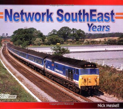 Network SouthEast Years by Nick Meskell (Book)