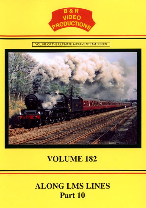 Along LMS Lines Part 10 (B&R 182)