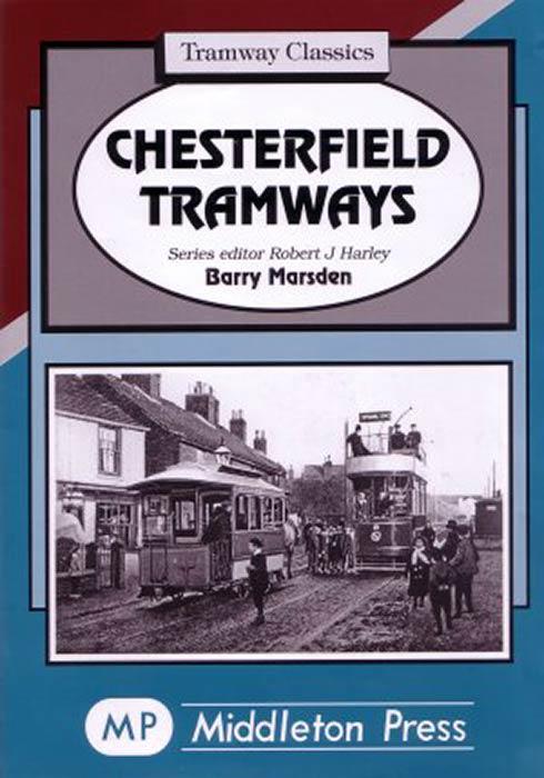 Tramway Classics: Chesterfield Tramways