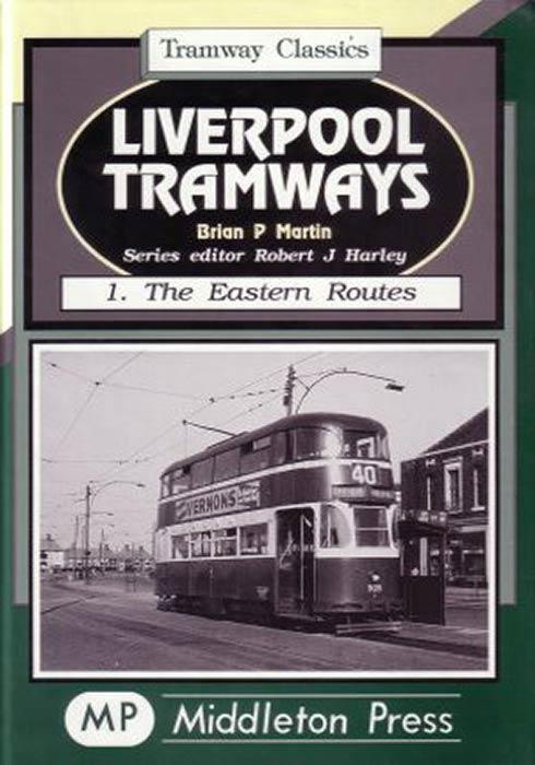 Tramway Classics: Liverpool Tramways 1 - Eastern Routes