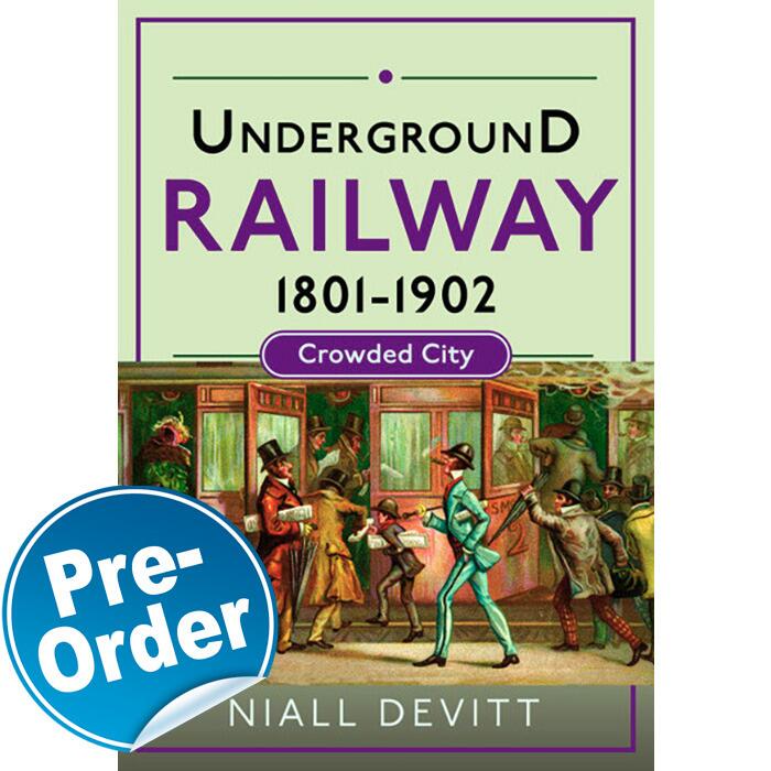 Underground Railway 1801-1902 - Crowded City Book