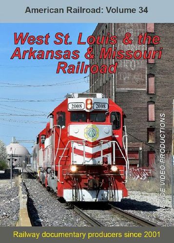 American Railway: Volume 34 - West St. Louis and the Arkansas and ...