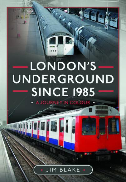 London's Underground Since 1985 - A Journey in Colour Book