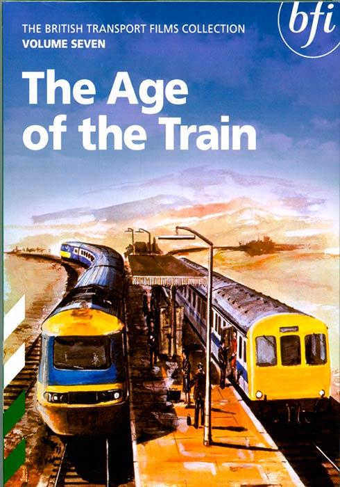 British Transport Films 7 - The Age Of The Train