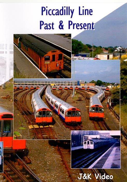 Piccadilly Line Past and Present