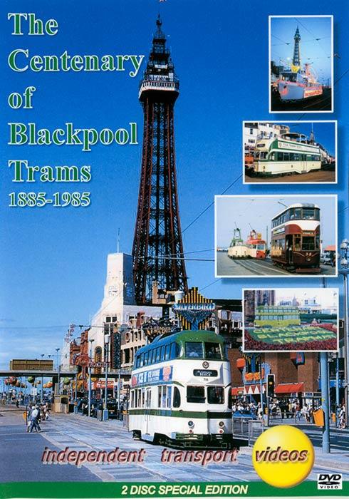 The Centenary of Blackpool Trams 1885 - 1985