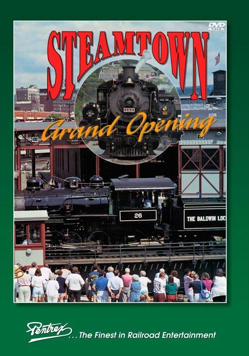Steamtown Grand Opening