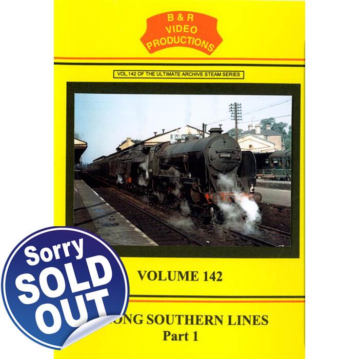 Along Southern Lines Part 1 (B&R 142)
