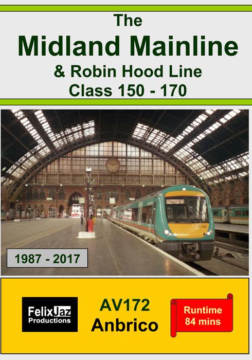 The Midland Mainline & Robin Hood Line Class 150 - 170 (1987 - 2017)