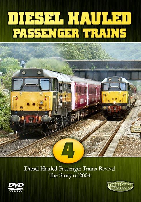Diesel Hauled Passenger Trains 4: The Story of 2004