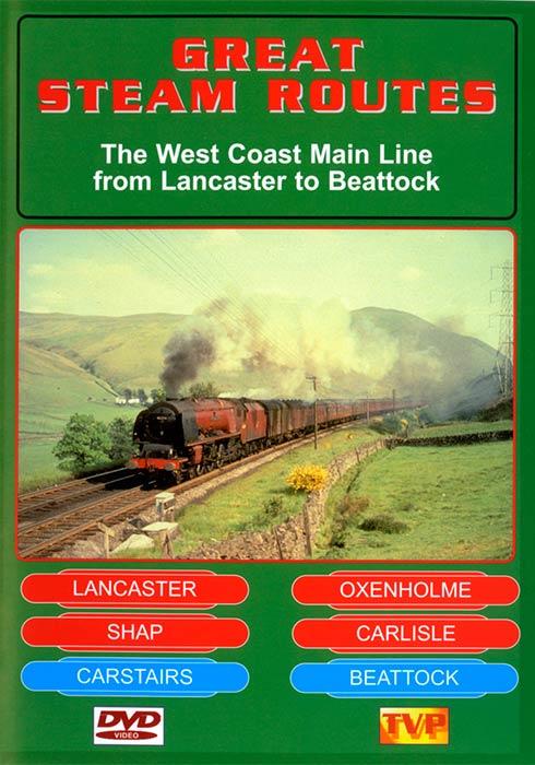 Great Steam Routes: WCML Lancaster - Beattock