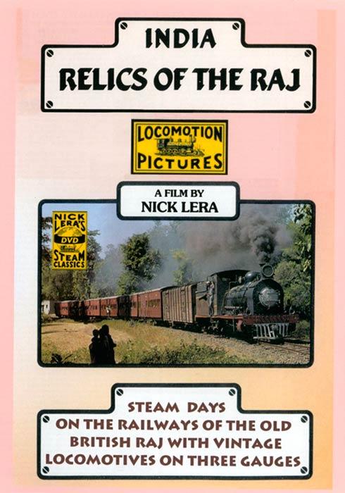 Relics Of The Raj: Vintage British Steam in India