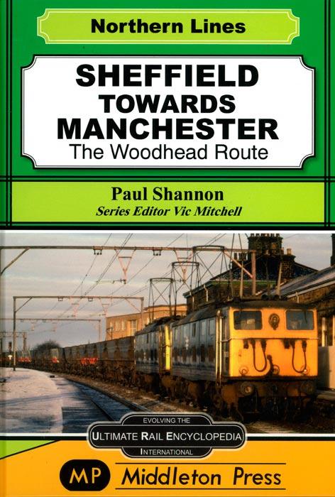 Northern Lines: Sheffield towards Manchester - The Woodhead Route (Book)