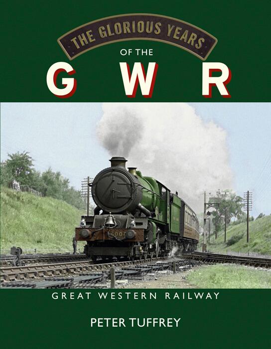 The Glorious Years of the GWR Book