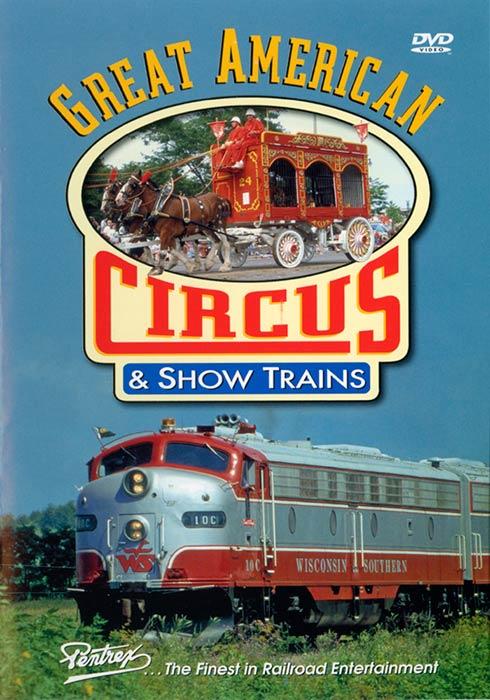 Great American Circus & Show Trains