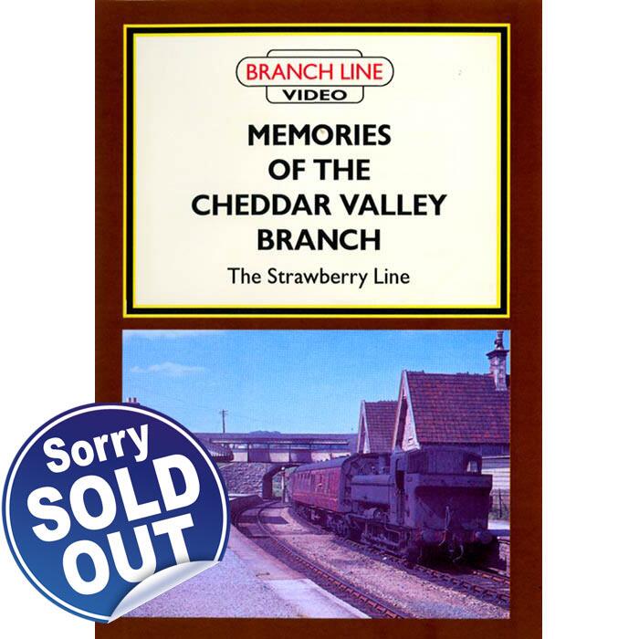 Memories Of The Cheddar Valley Branch