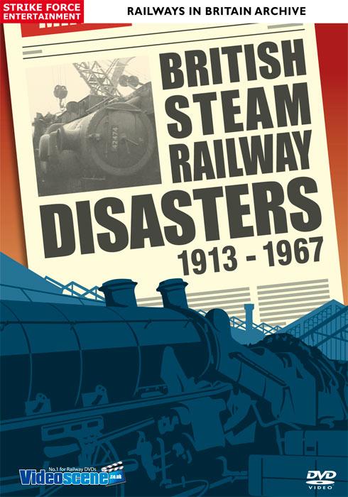 British Steam Railway Disasters 1913 - 1967