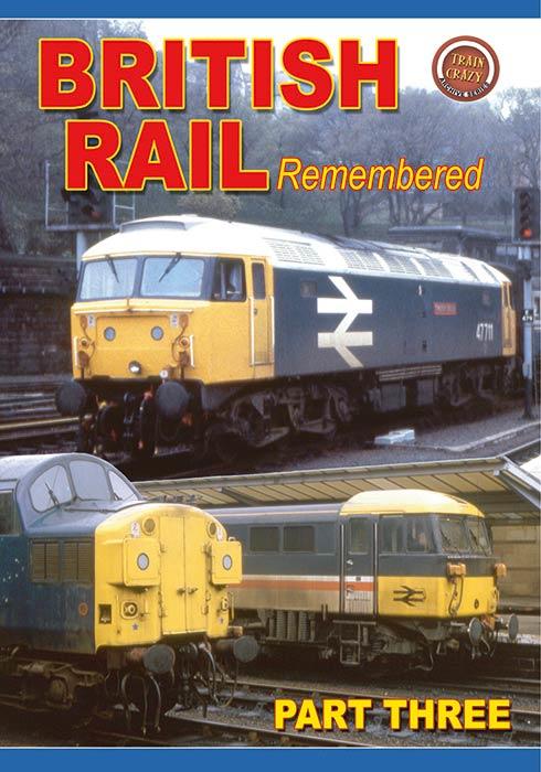 British Rail Remembered - Part 3