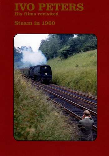 Ivo Peters Revisited: Steam in 1960