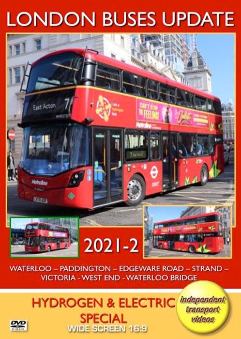 London Buses Update 2021-2 Hydrogen and Electric Special