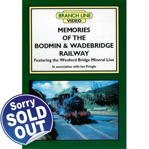 Memories Of The Bodmin & Wadebridge Railway & Wenford Bridge