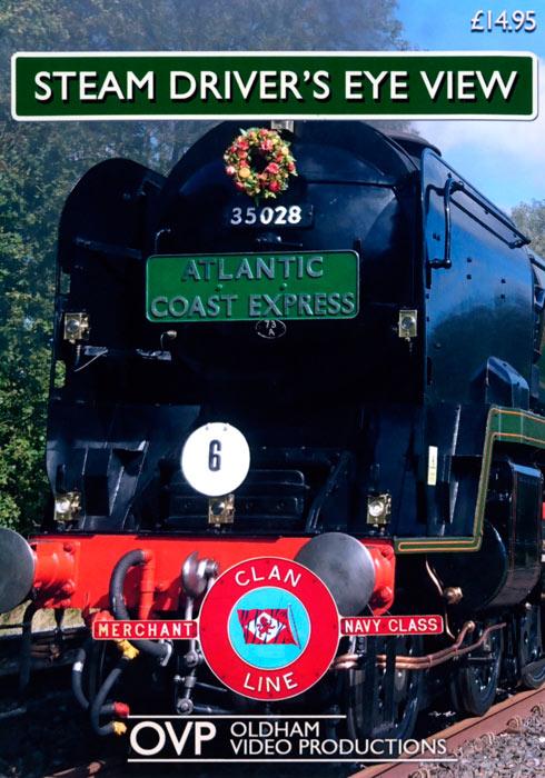 Steam Driver's Eye View - Atlantic Coast Express