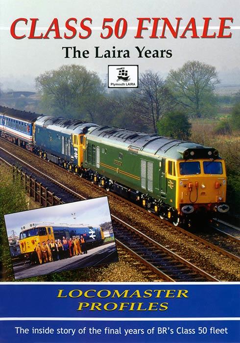 Class 50 Finale: The Laira Years