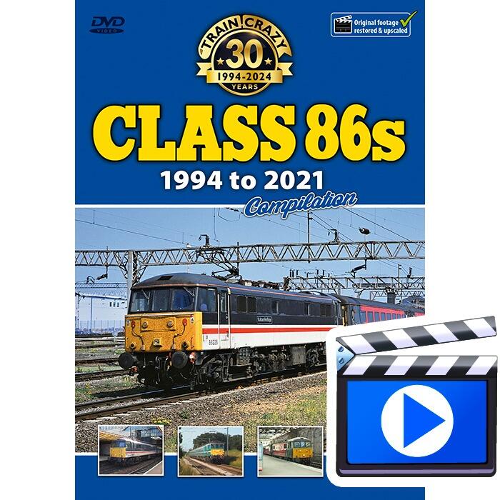*Download* Train Crazy 30 Years: Class 86s 1994 to 2021 Compilation
