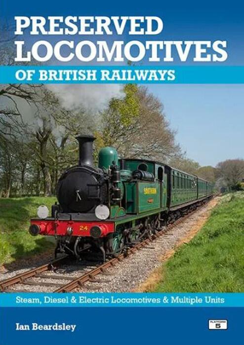 Preserved Locomotives of British Railways: 21st Edition Book