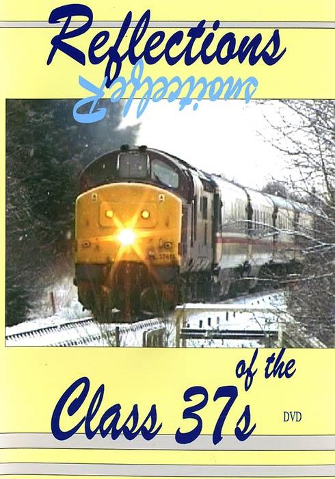Reflections Of The Class 37s