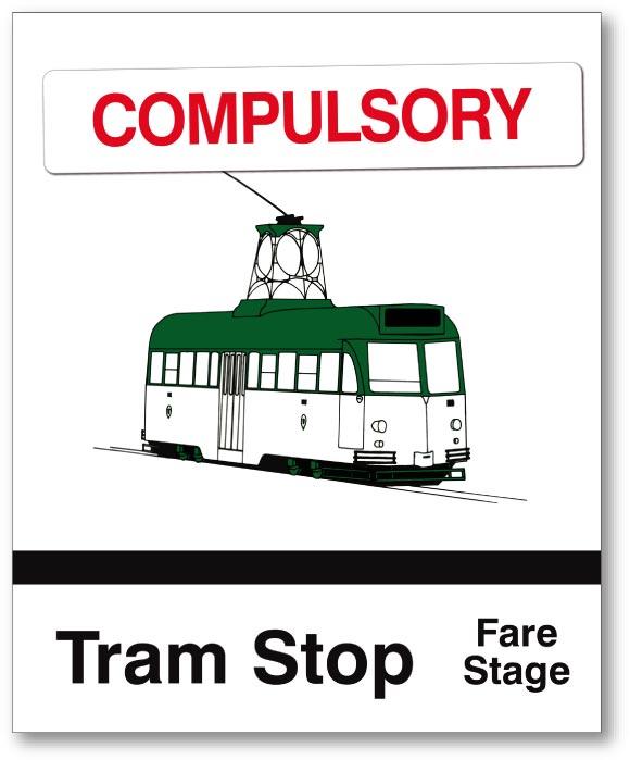 Compulsory Tram Stop (Replica Tram Stop Sign)