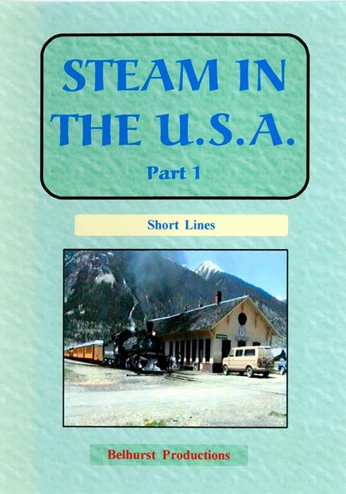 Steam In The USA Part 1: Short Lines