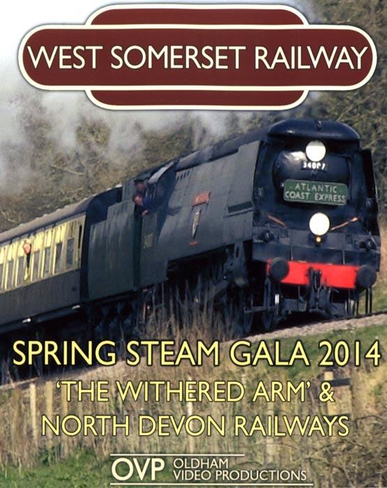 West Somerset Railway Spring Steam Gala 2014 - 'Withered Arm & North ...