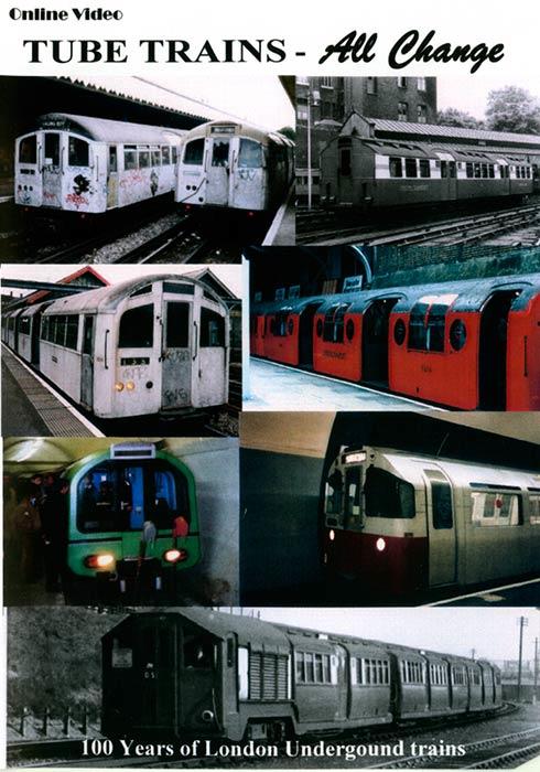Tube Trains - All Change: 100 Years of London Underground Trains