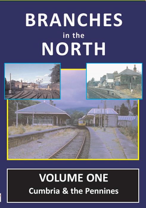 Branches in the North: Volume One - Cumbria and the Pennines