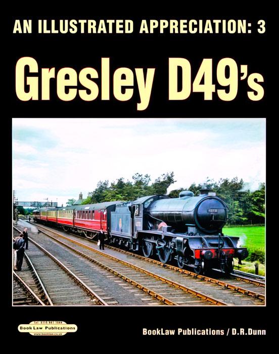 An Illustrated Appreciation 3: Gresley D49s Book