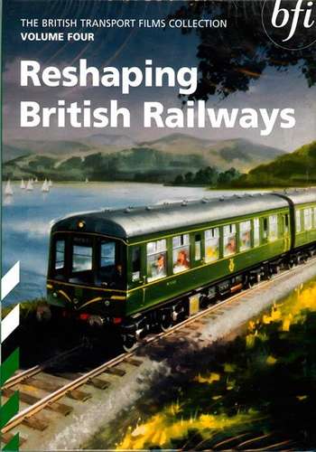 British Transport Films 4 - Reshaping British Railways