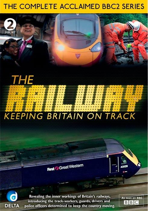 The Railway: Keeping Britain On Track (BBC Series)