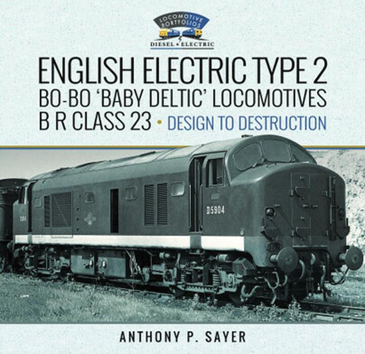 English Electric Type 2 Bo-Bo Baby Deltic Locomotives Book