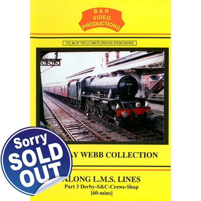 Along LMS Lines Part 3 (B&R 86)