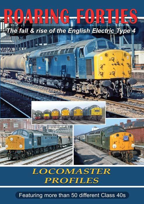 Roaring Forties - The Fall and Rise of the English Electric Type 4