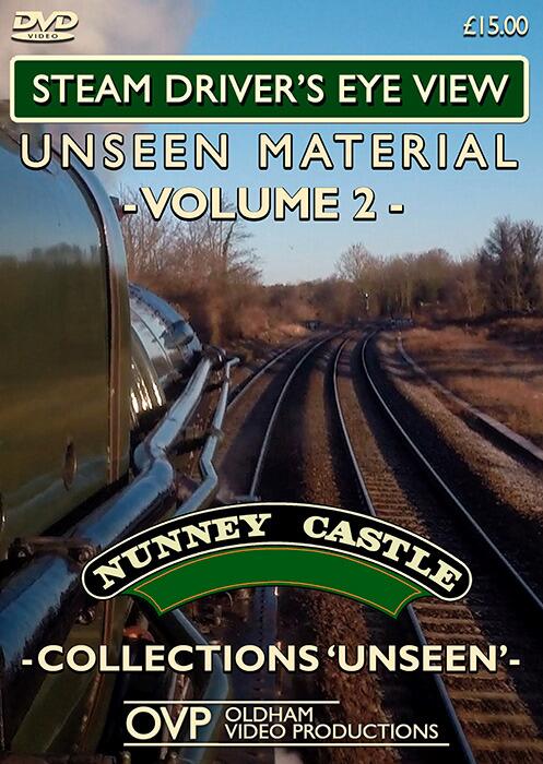 Steam Driver's Eye View: Unseen Material Volume 2 Nunney Castle ...