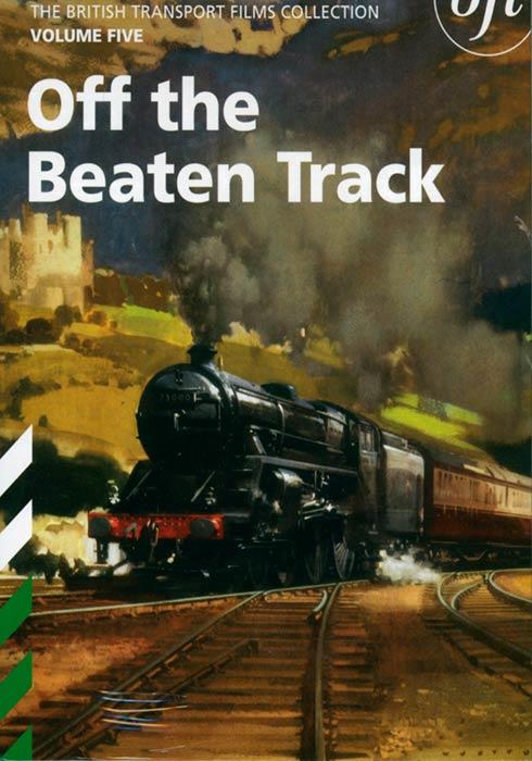 British Transport Films 5 - Off the Beaten Track