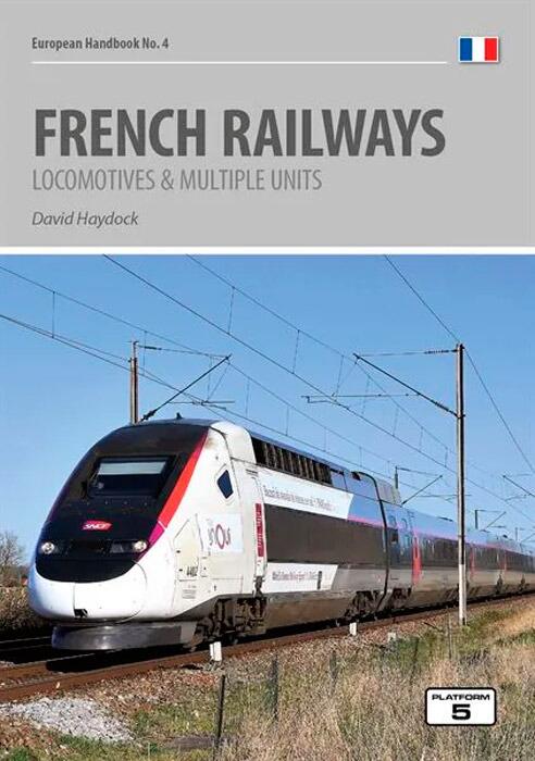 French Railways: Locomotives and Multiple Units 7th Edition