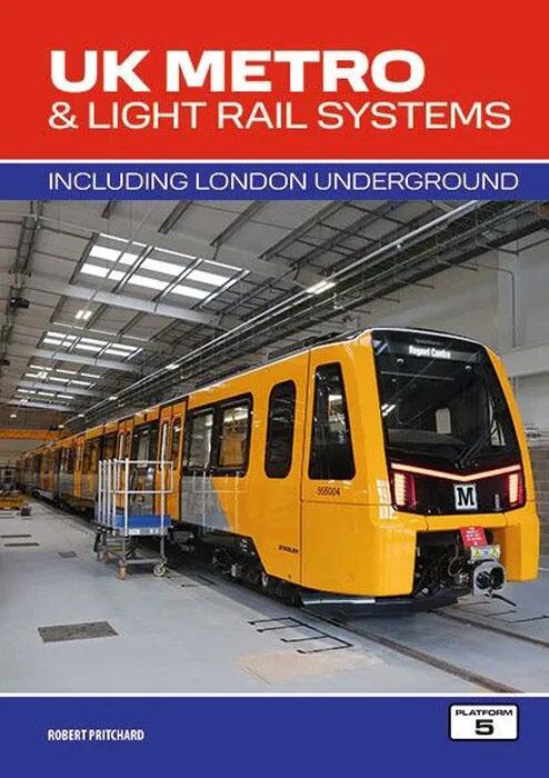 UK Metro and Light Rail Systems including London Underground 3rd ...