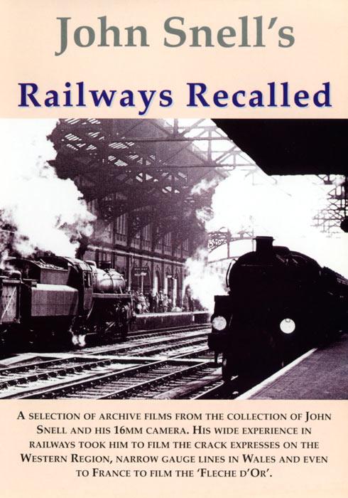 John Snell's Railways Recalled