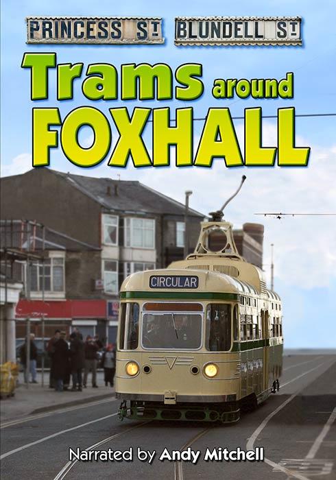 Trams Around Foxhall (Blackpool)